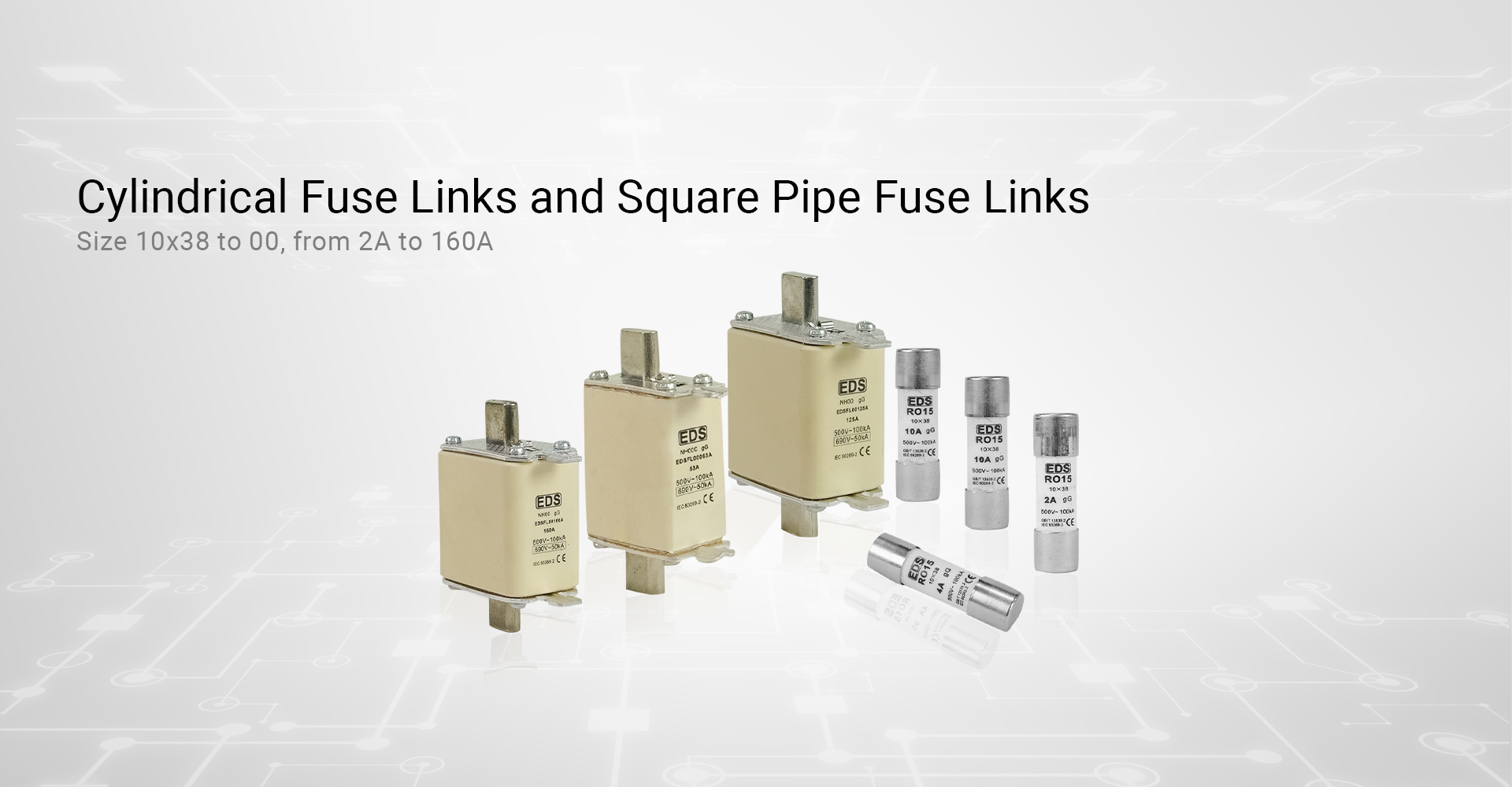 EDS Cylindrical Fuse Links and Square Pipe Fuse Links - Eltekh